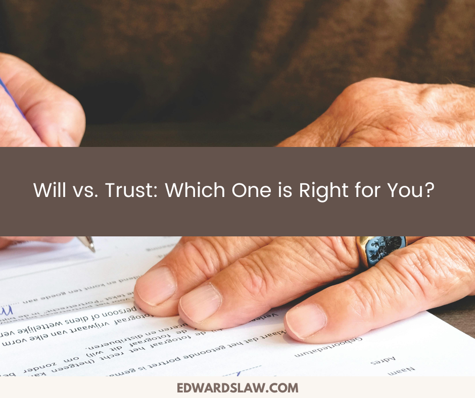 Will vs. Trust: Which One is Right for You?