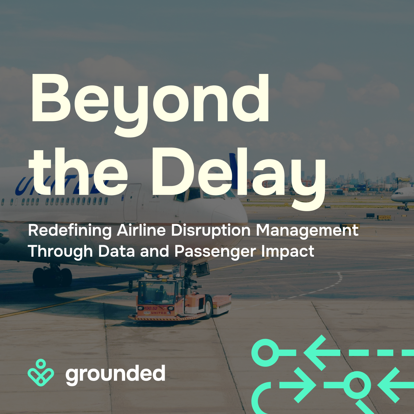 Beyond the Delay | Smarter Airline Disruption Management