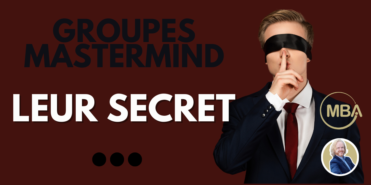 Le Secret des Groupes Mastermind