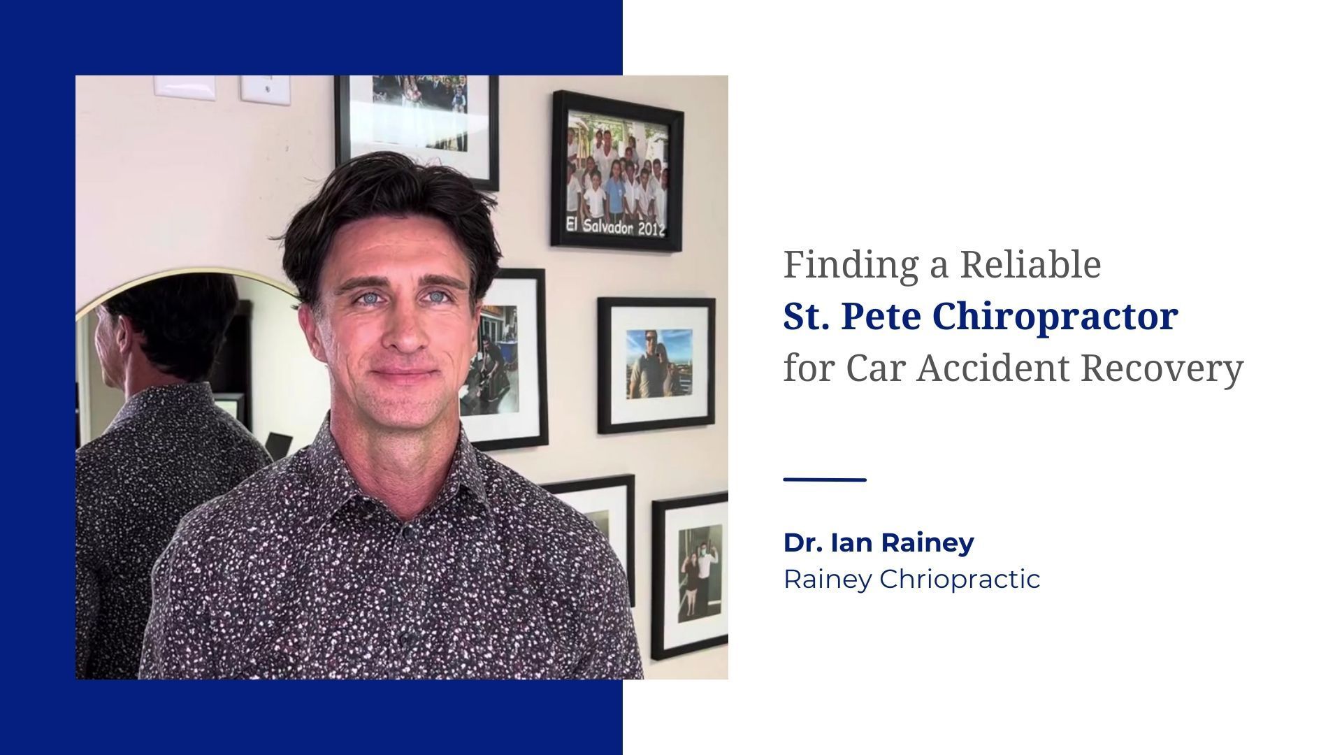 St. Pete Chiropractor for Car Injuries - Dr. Ian Rainey