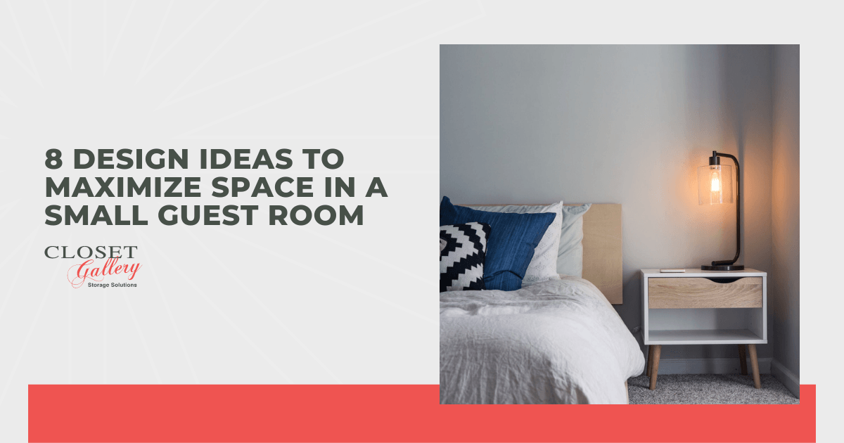 8 Design Ideas to Maximize Space in a Small Guest Room