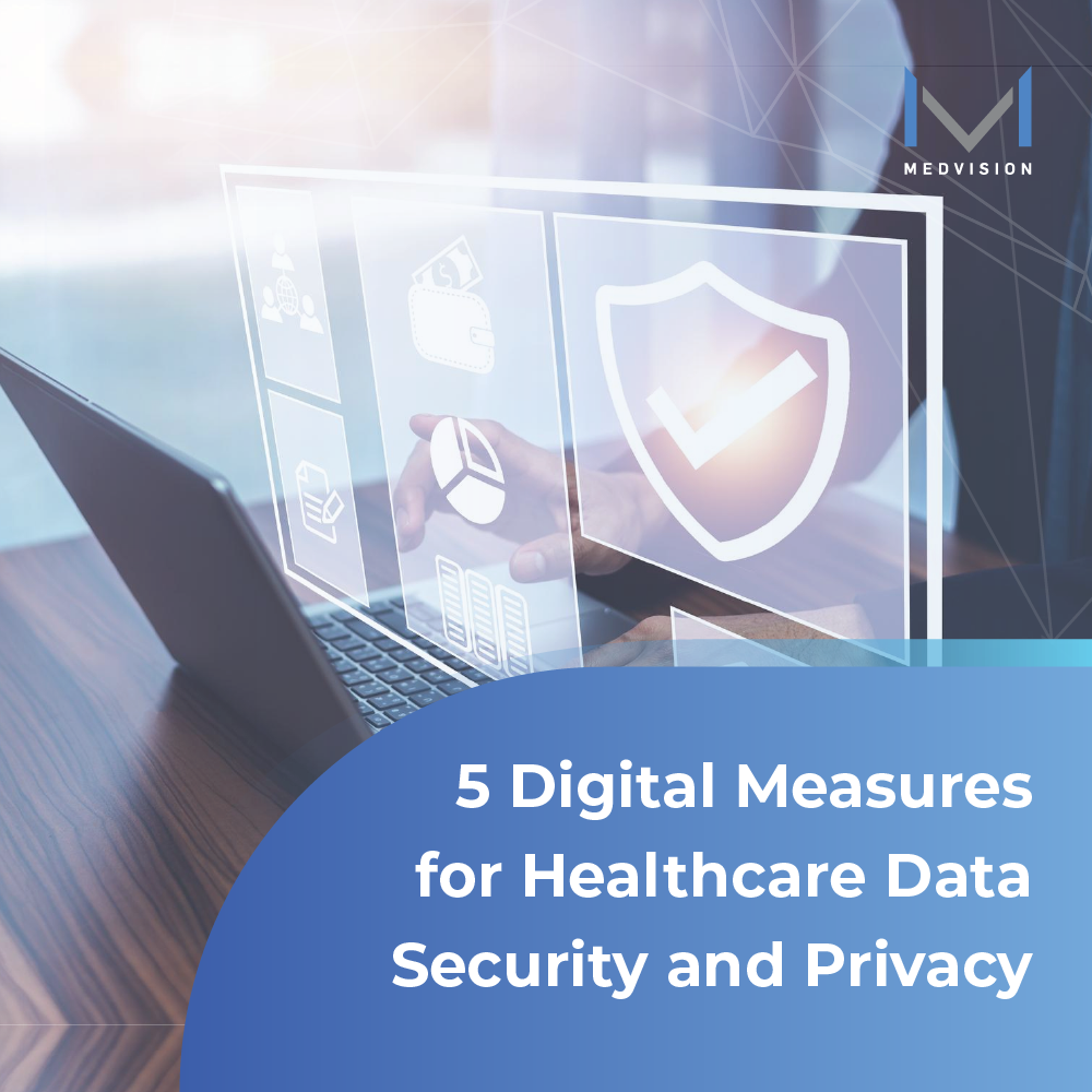 Ensuring Healthcare Data Security: 5 Digital Measures | Medvision Ensuring Healthcare Data Security: 5 Digital Measures | Medvision