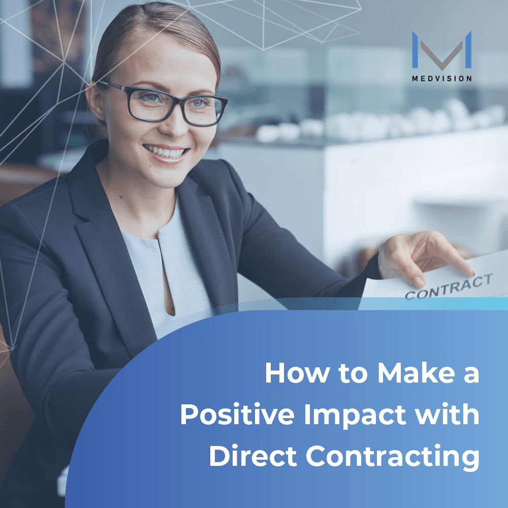 How To Make A Positive Impact With Direct Contracting