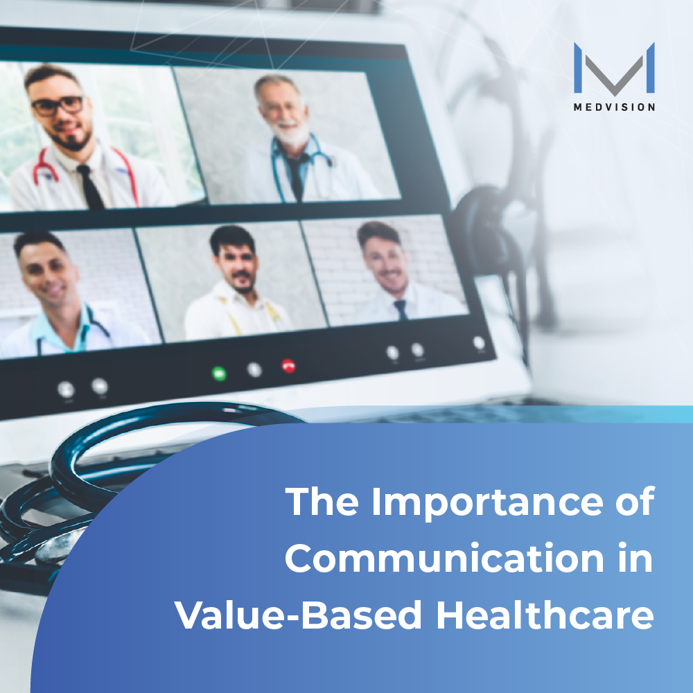 The Importance of Communication in Value-Based Healthcare