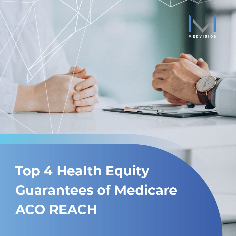 Top 4 Health Equity Guarantees of Medicare ACO REACH