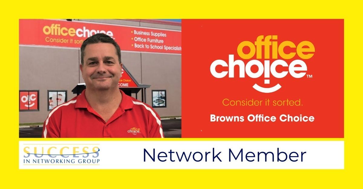 Browns Office Choice | Member | Success In Networking Group