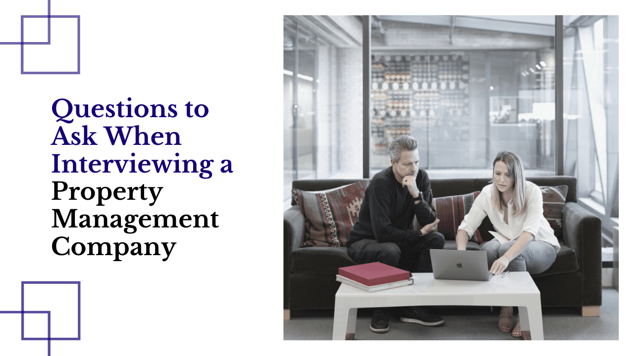 Questions to ask When Interviewing a Property Management Company