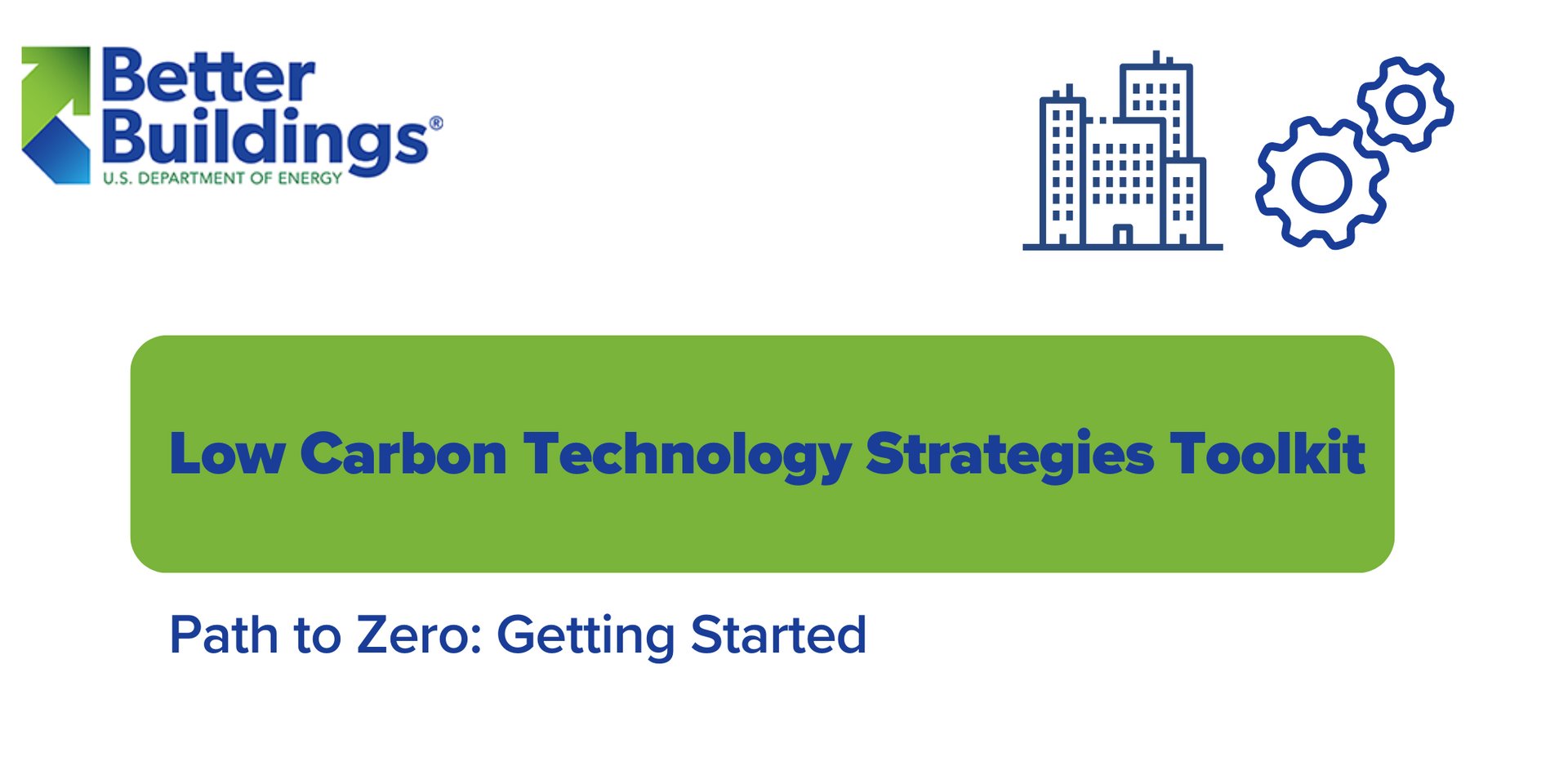 Low Carbon Technology Strategies Toolkit