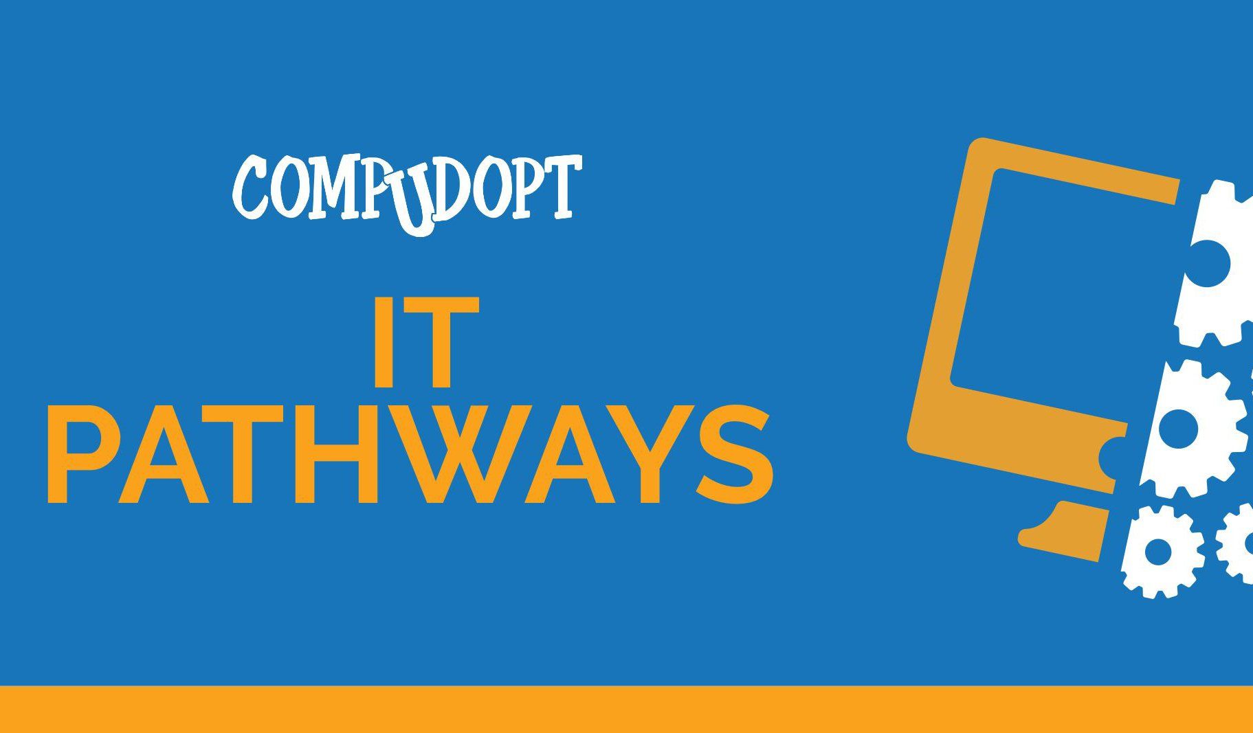 Comp-U-Dopt IT Pathways