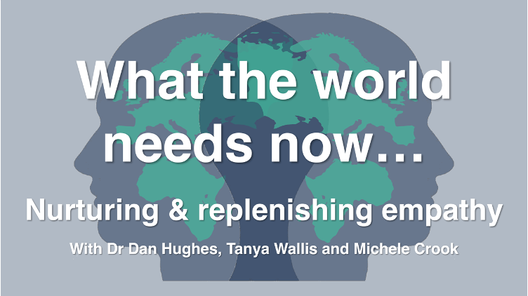 What the world needs now - Replenishing & nurturing empathy