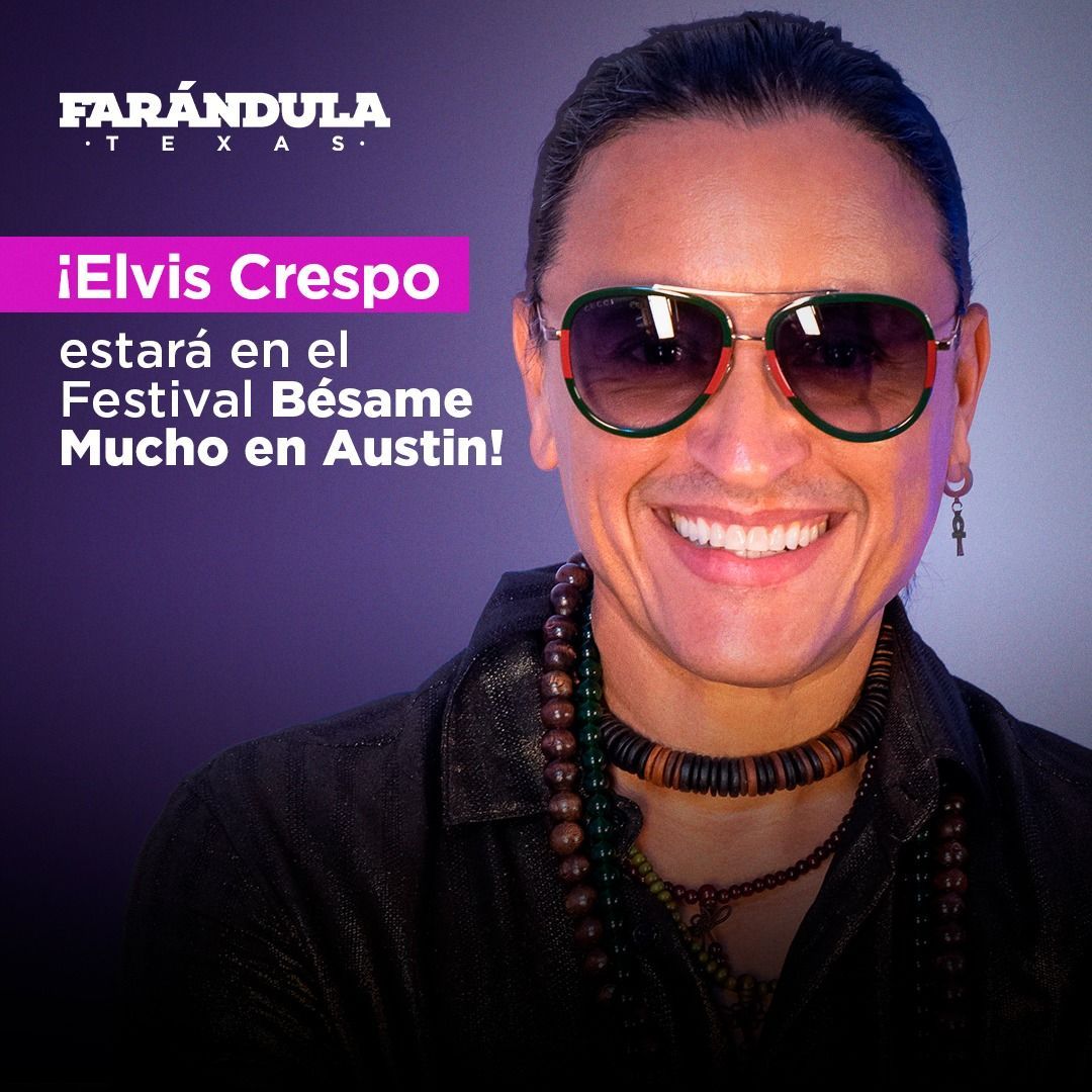 Elvis Crespo llega al Besame Mucho Fest