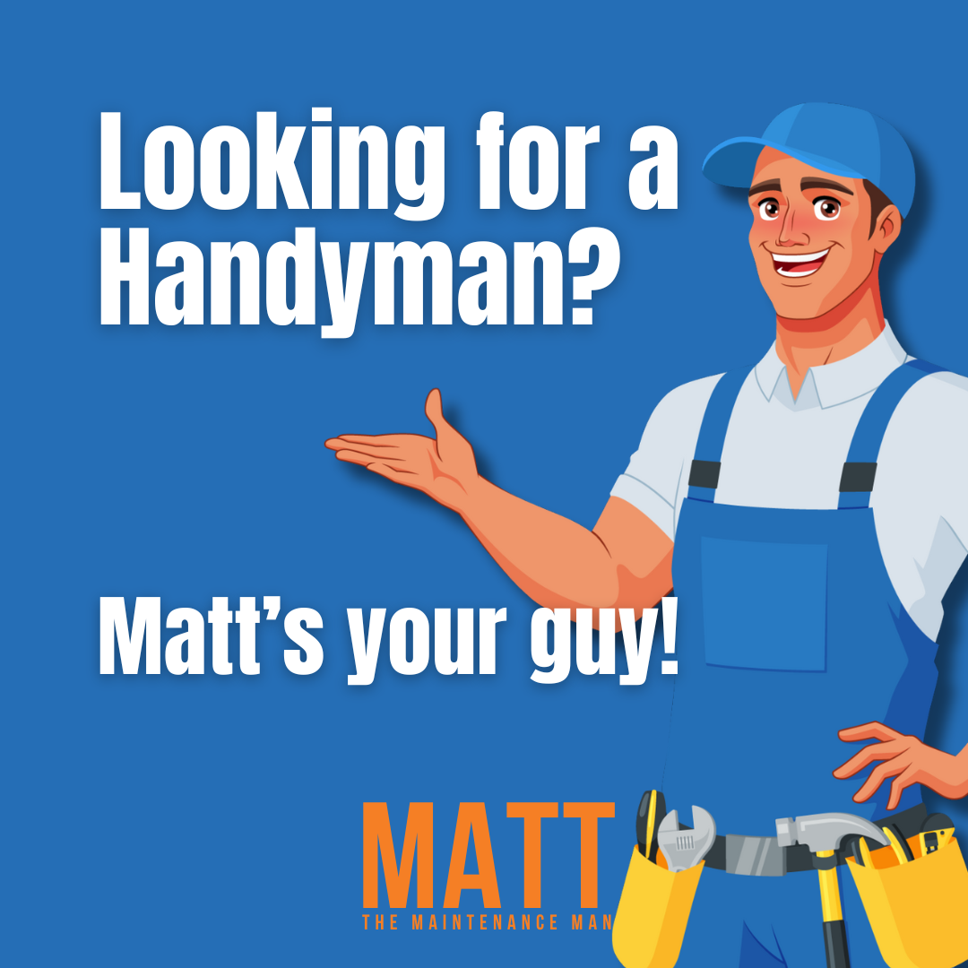 Matt the Maintenance Man