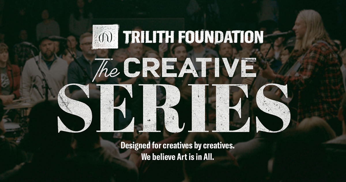 Trilith Foundation Creative Series