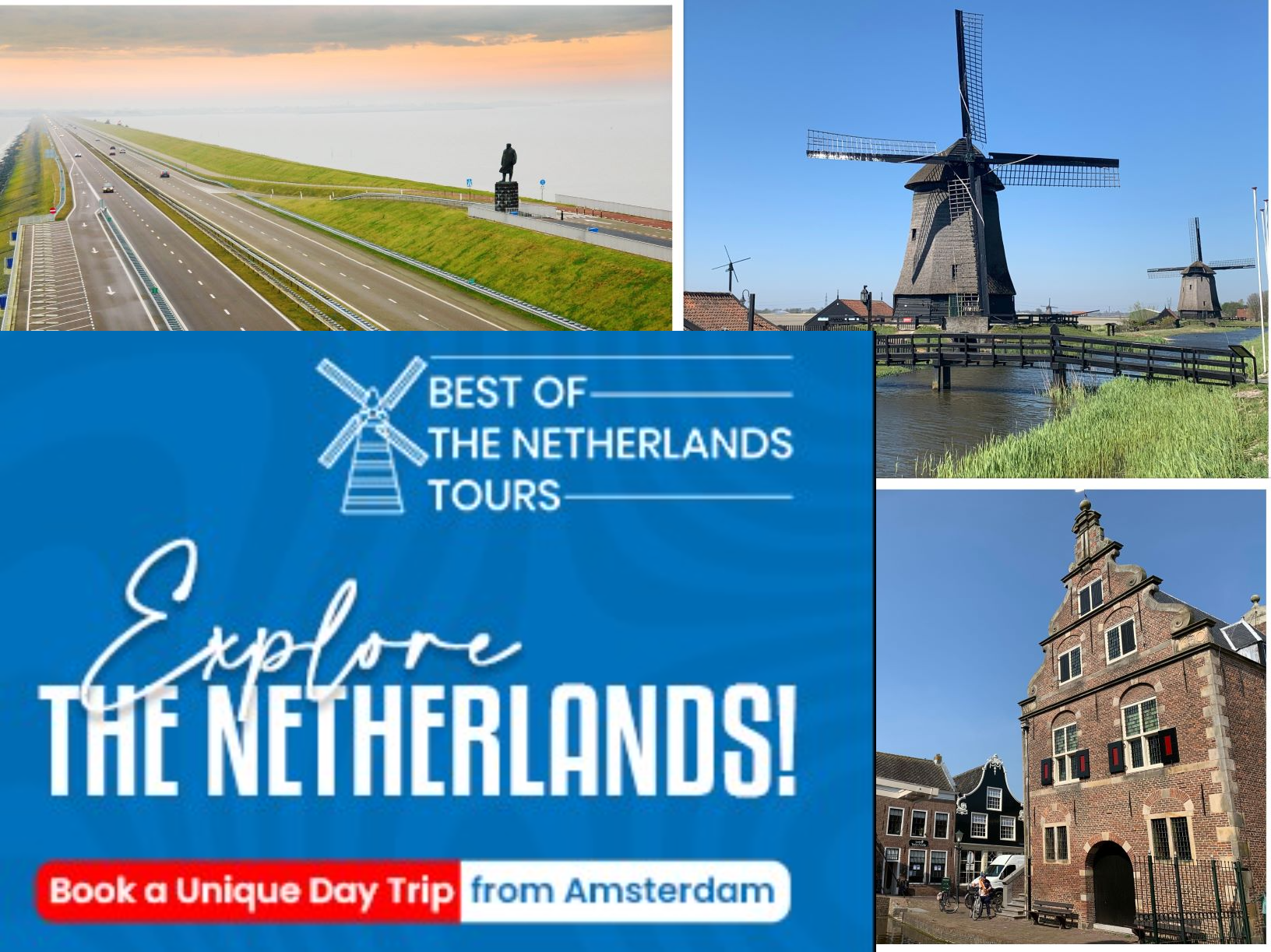 Book a (private) daytrip from Amsterdam at "Best of The Netherlands ...