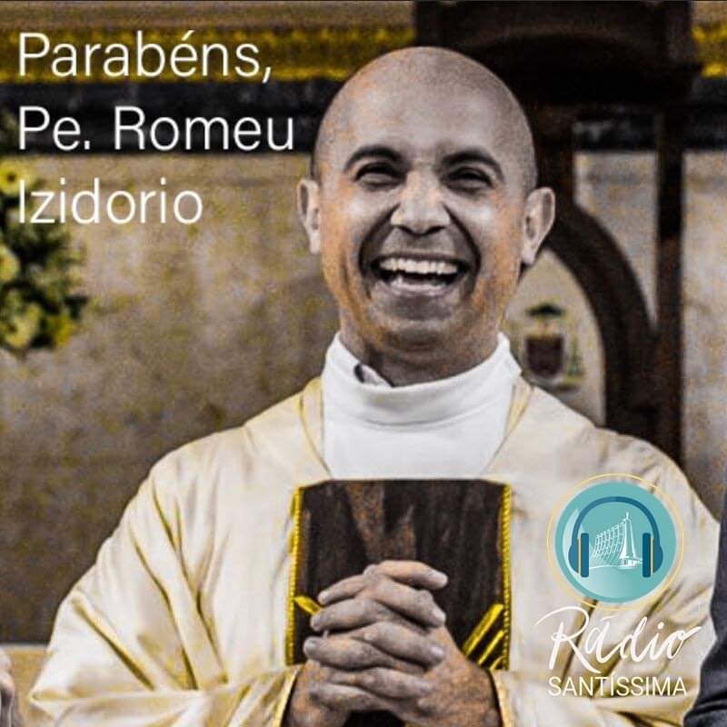 22 ANOS DA ORDENAÇÃO SACERDOTAL DO PADRE ROMEU