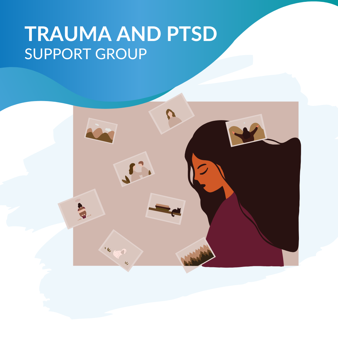 Trauma and PTSD Support Group