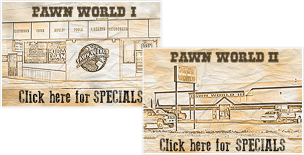 Pawn Shop | Kingman, AZ | Pawn World
