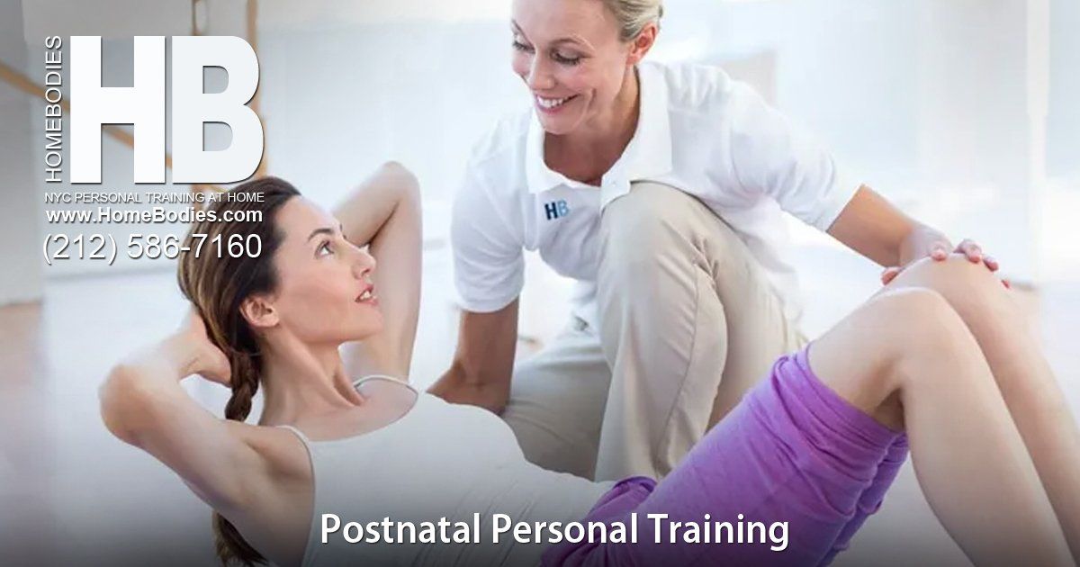 Postnatal Personal Training NYC HomeBodies Personal Trainers