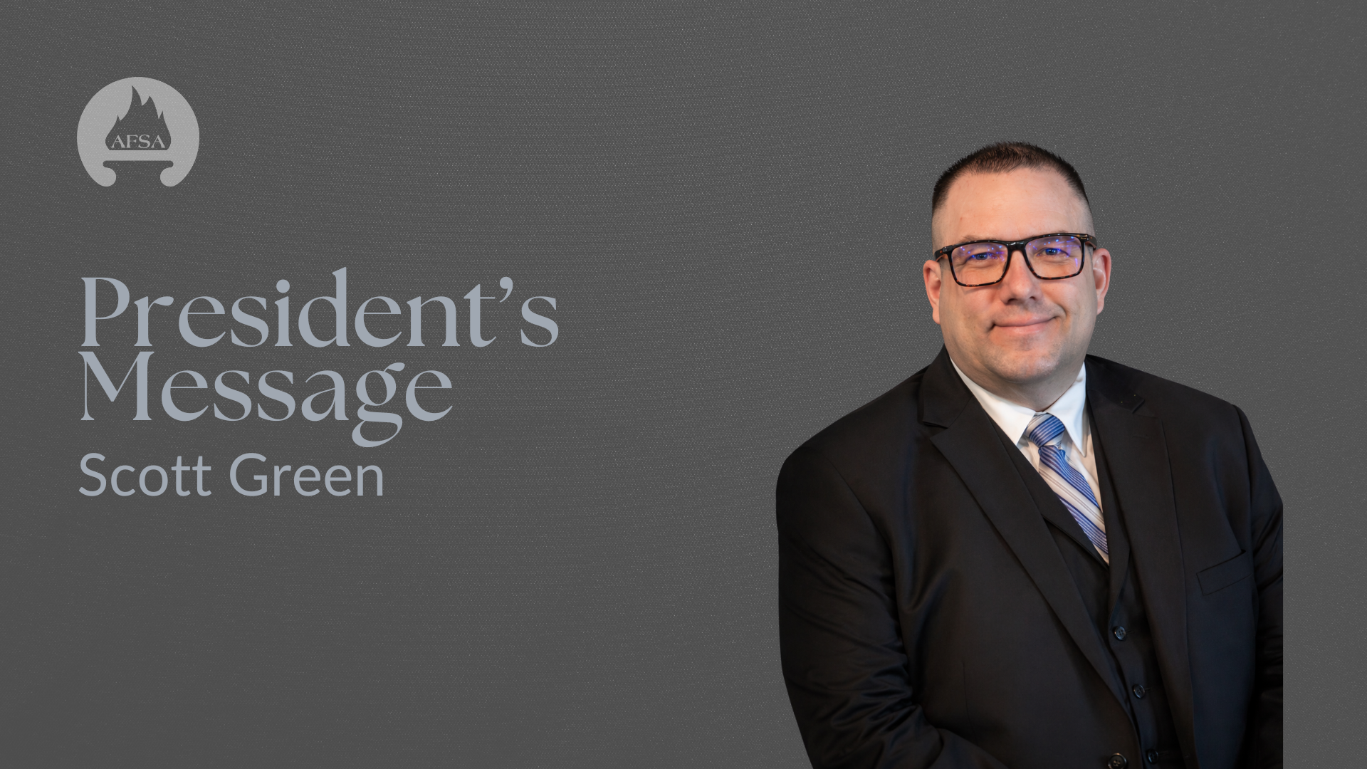 President's Message - Scott Green