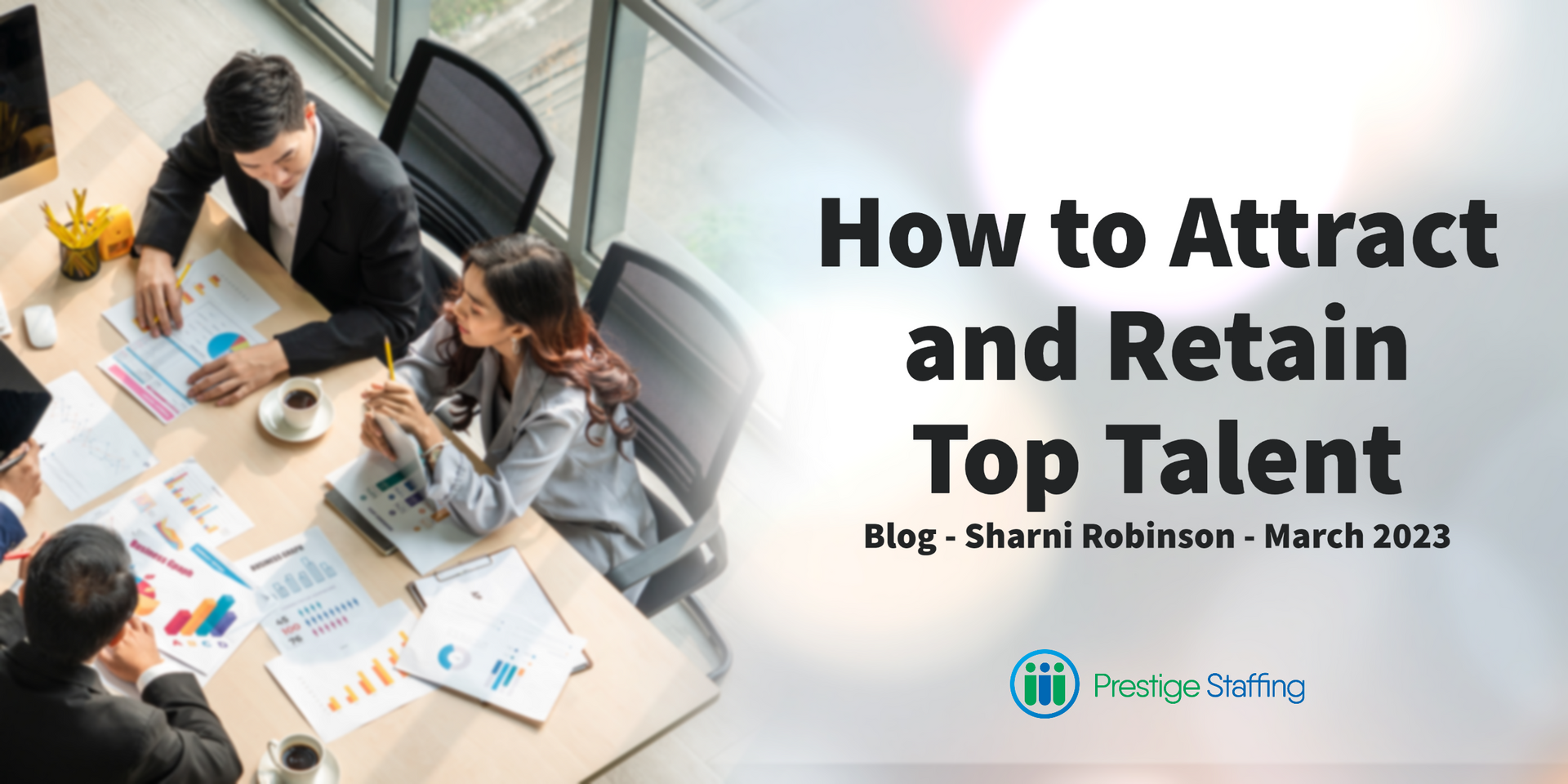 How to Attract and Retain Top Talent