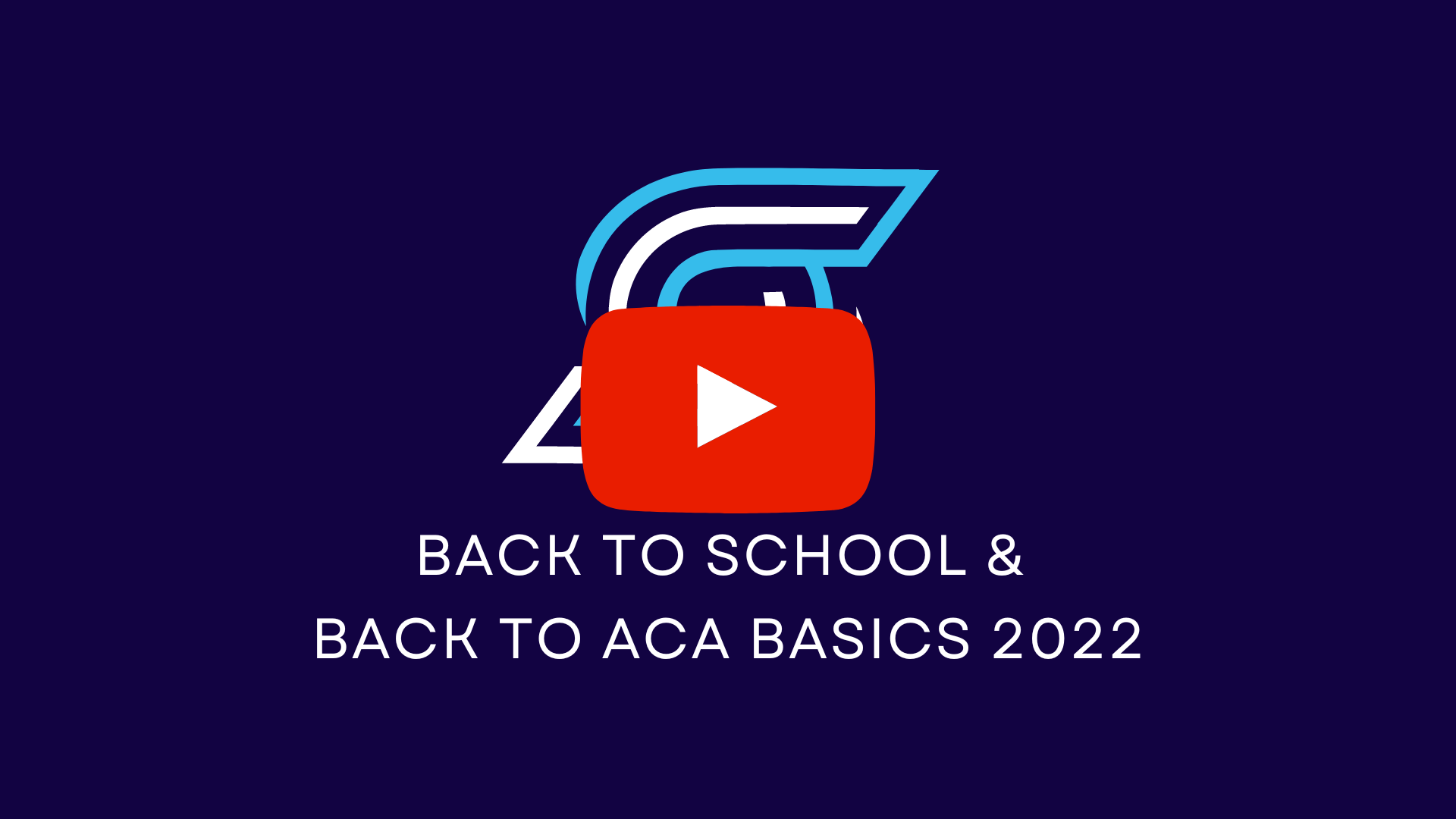 Back to School and Back to the ACA Basics