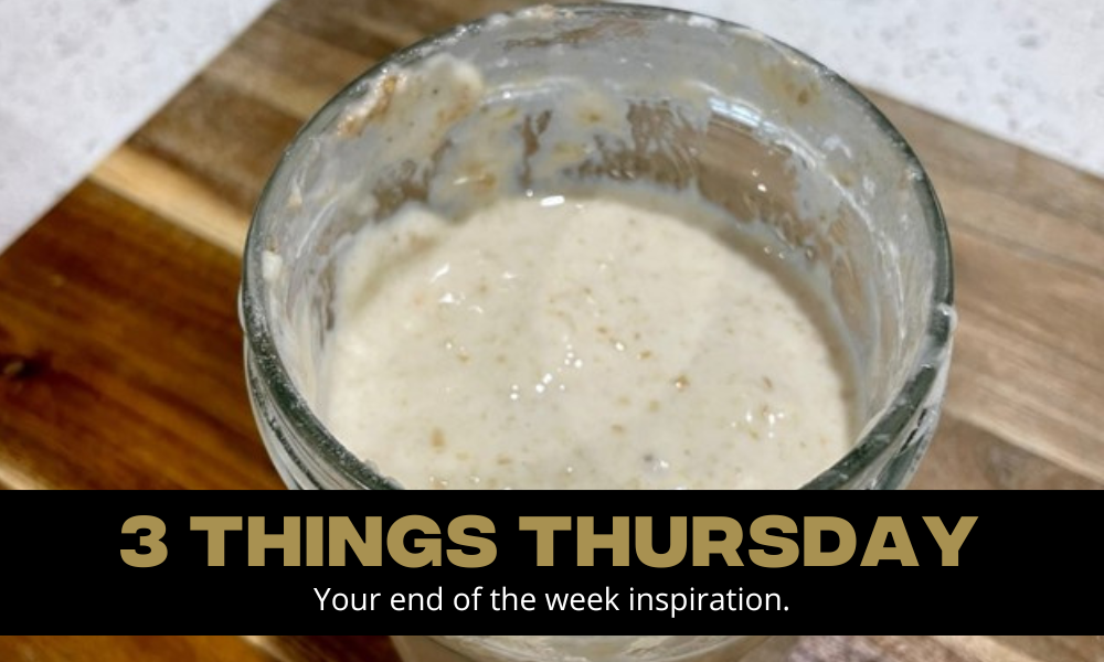 3 THINGS THURSDAY - 20 July 2023