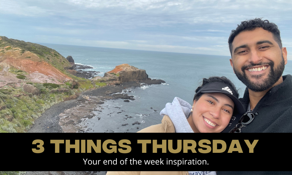 3 THINGS THURSDAY - 6 July 2023