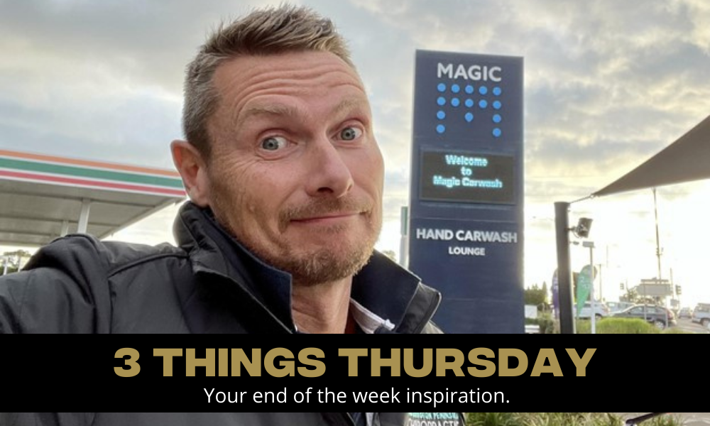 3 THINGS THURSDAY - 29th Apr 2021