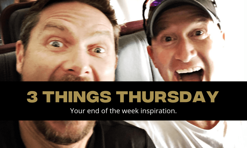 3 THINGS THURSDAY - 12th Sept 2019