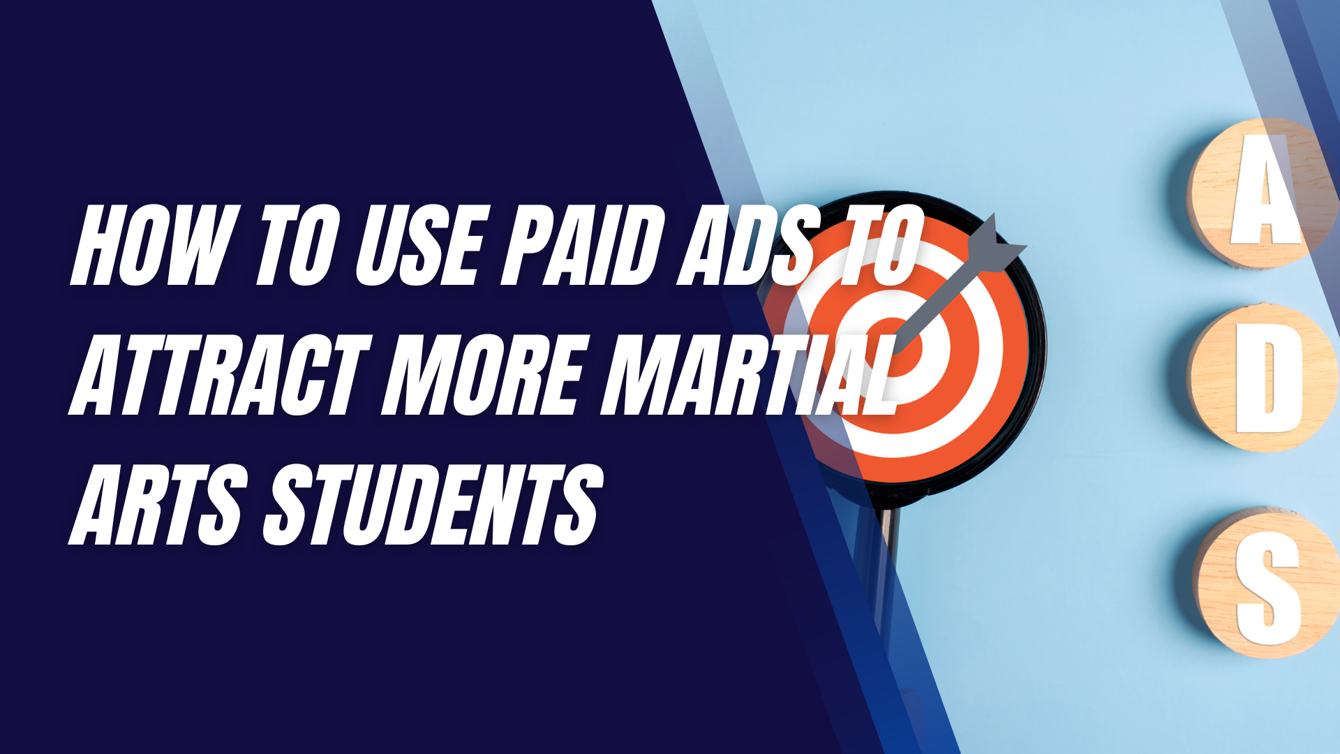 How to Use Paid Ads to Attract More Martial Arts Students