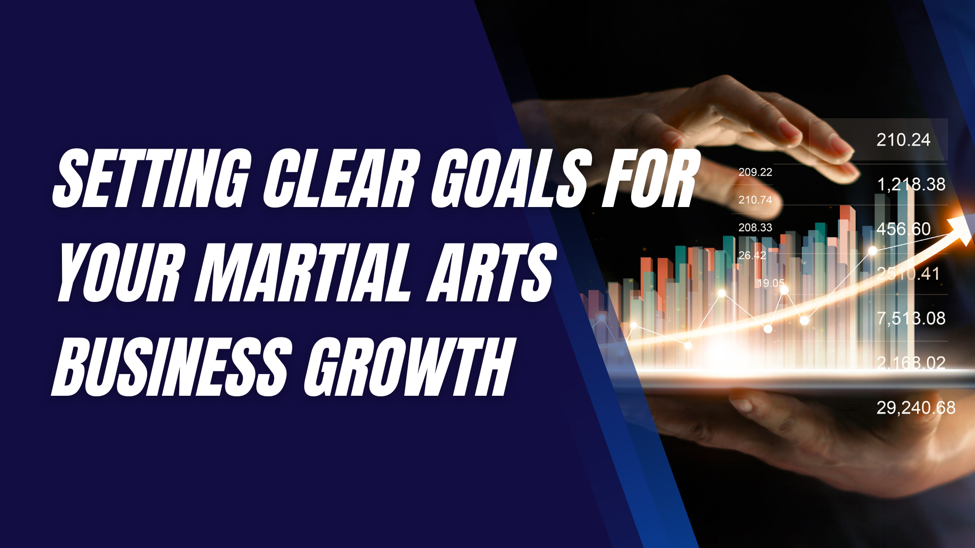Setting Clear Goals for Your Martial Arts Business Growth