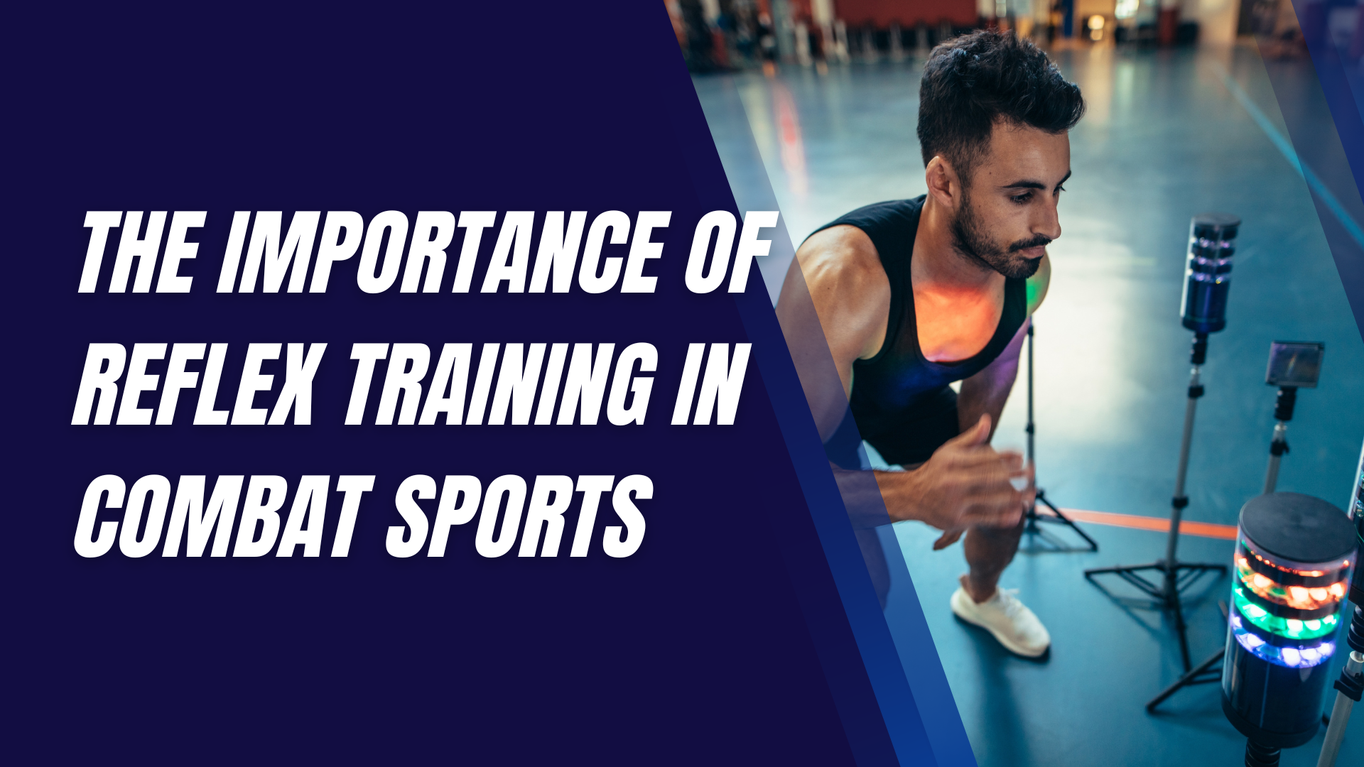 The Importance of Reflex Training in Combat Sports