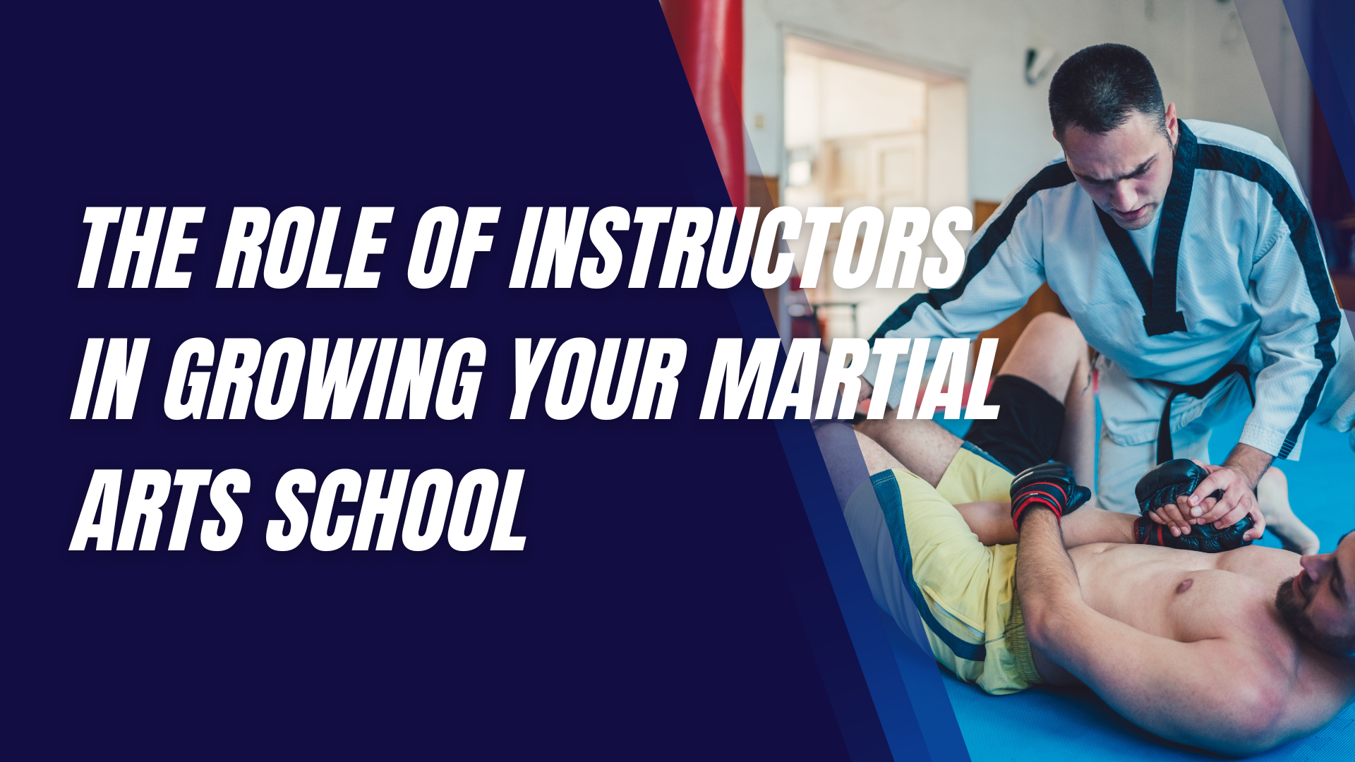 The Role of Instructors in Growing Your Martial Arts School