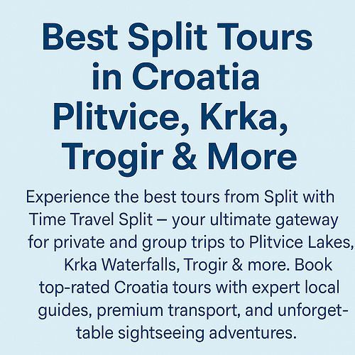 **Best Split Tours in Croatia | Plitvice, Krka, Trogir & More | Time ...