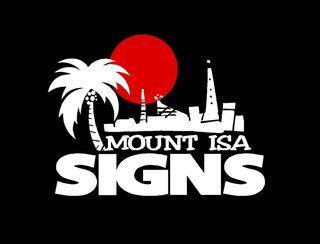 Signage in Mount Isa | Mount Isa Signs