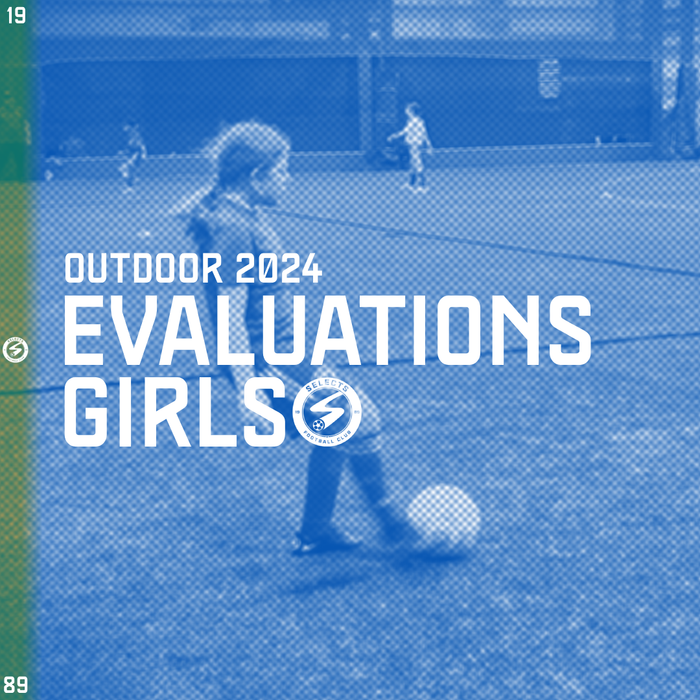 2024 OUTDOOR SEASON TRYOUTS | Selects Football Club