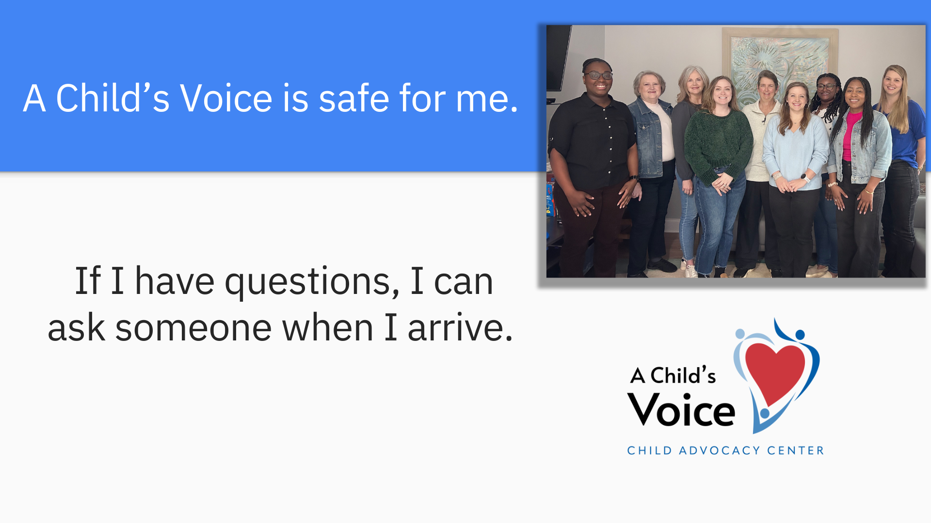 What To Expect at A Child's Voice - A CHILD'S VOICE CHILD ADVOCACY CENTER