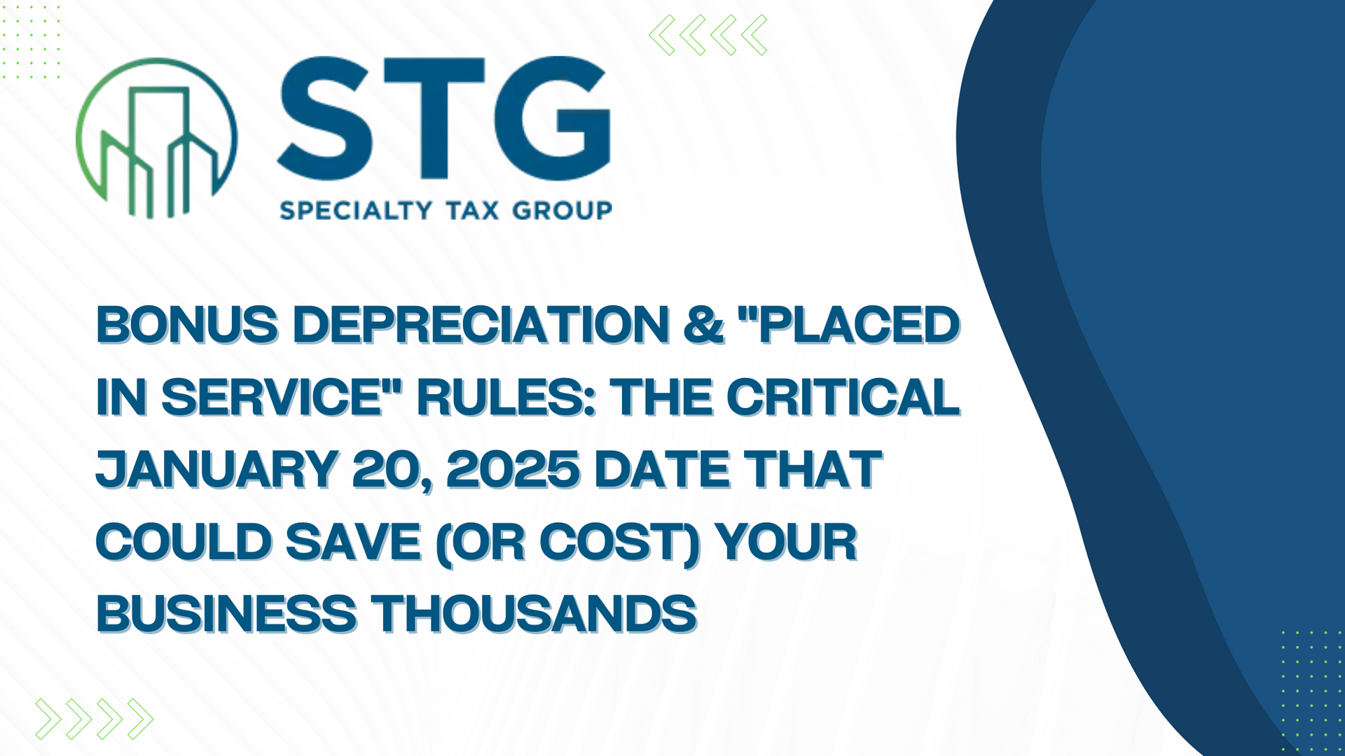 Bonus Depreciation & "Placed in Service" Rules