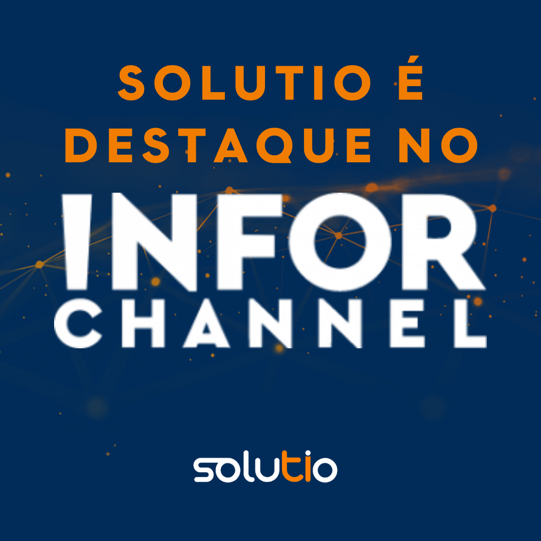 SOLUTIO é destaque no InforChannel