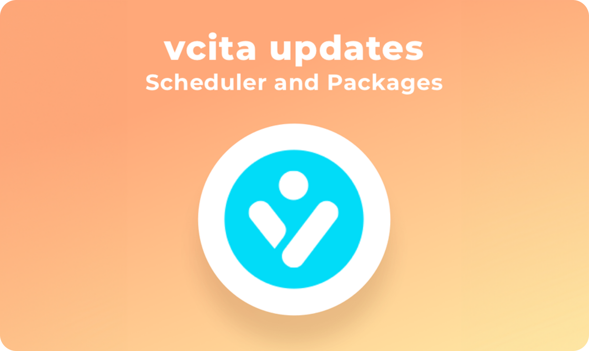 New in vcita: Scheduler and Packages