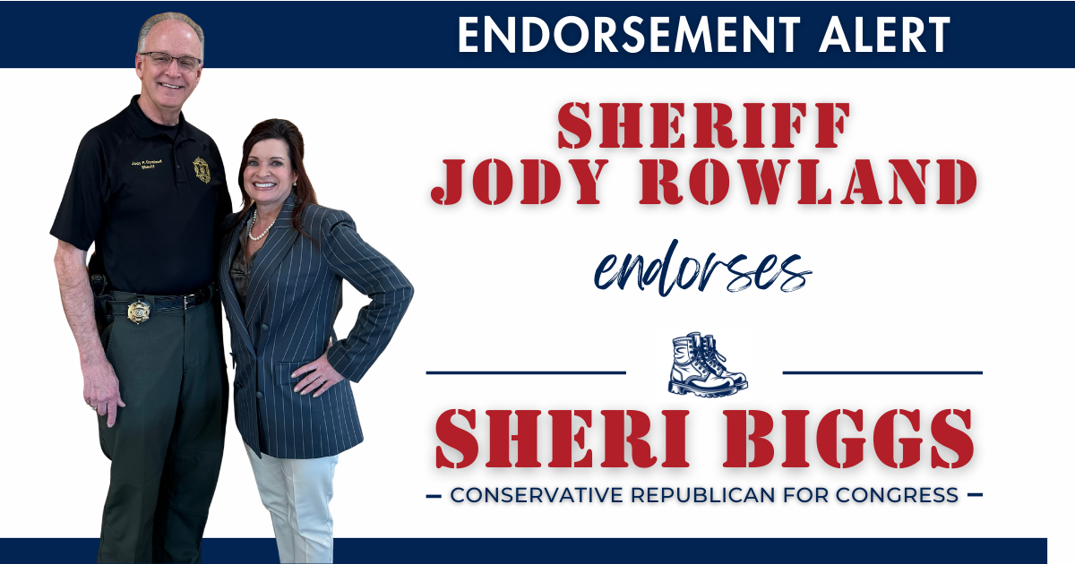 Sheriff Jody Rowland Endorses Sheri Biggs For Congress