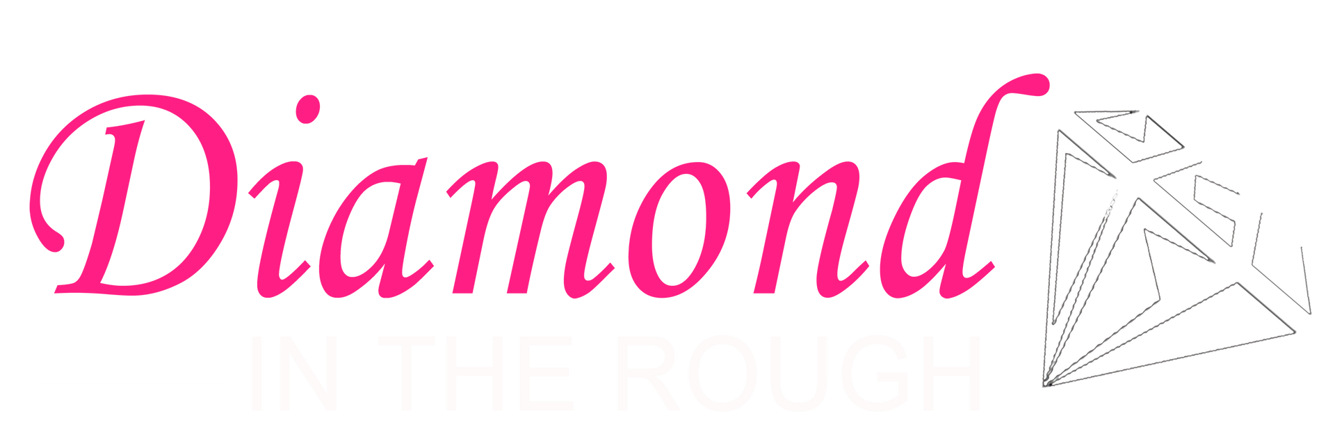 Diamond In The Rough | Transforming The World