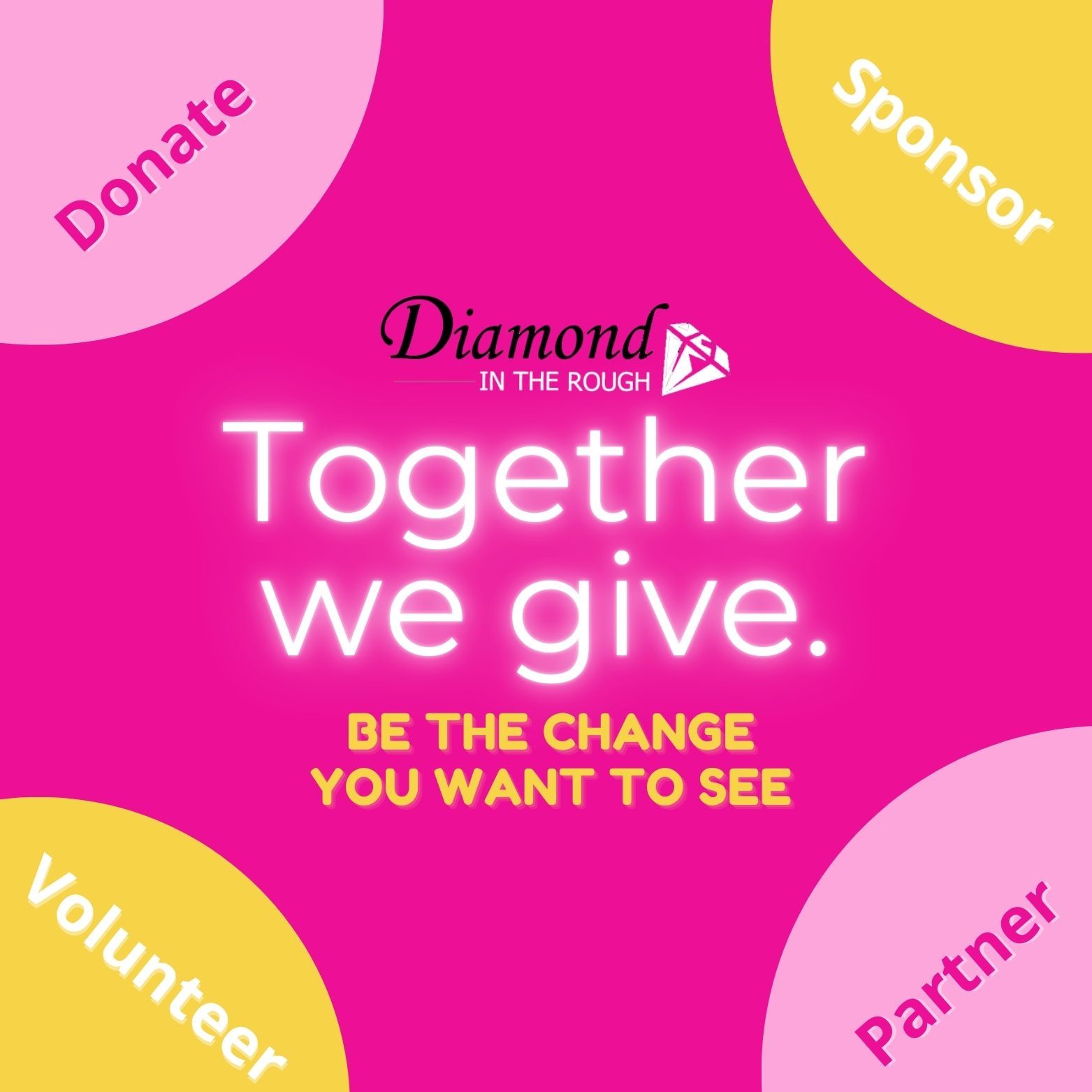 Diamond In The Rough | Transforming The World