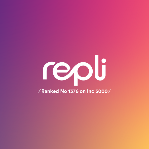 REPLI Named One of Inc. 5000 Fastest-Growing Private Companies