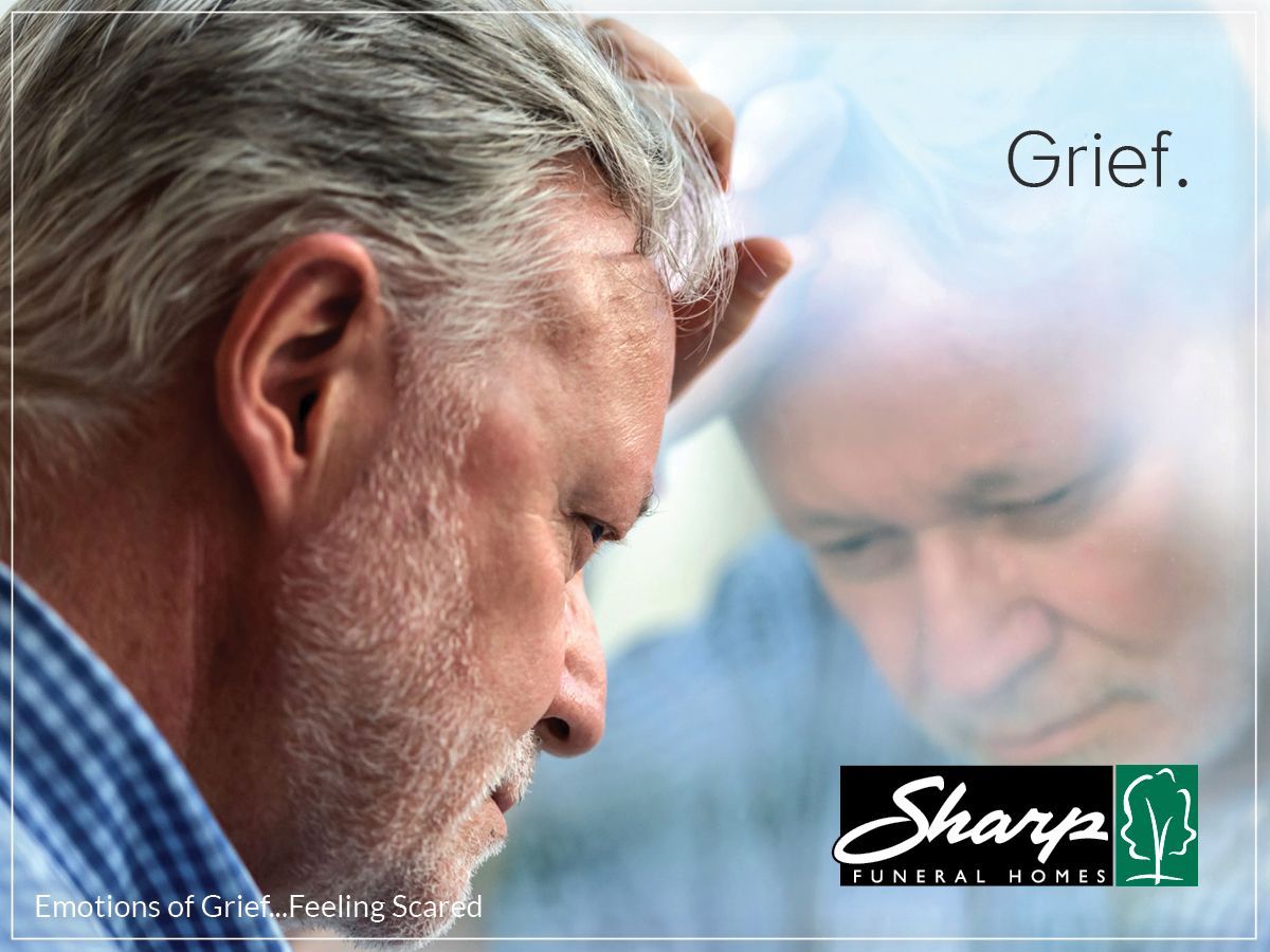 Feeling Scared – The Emotions of Grieving