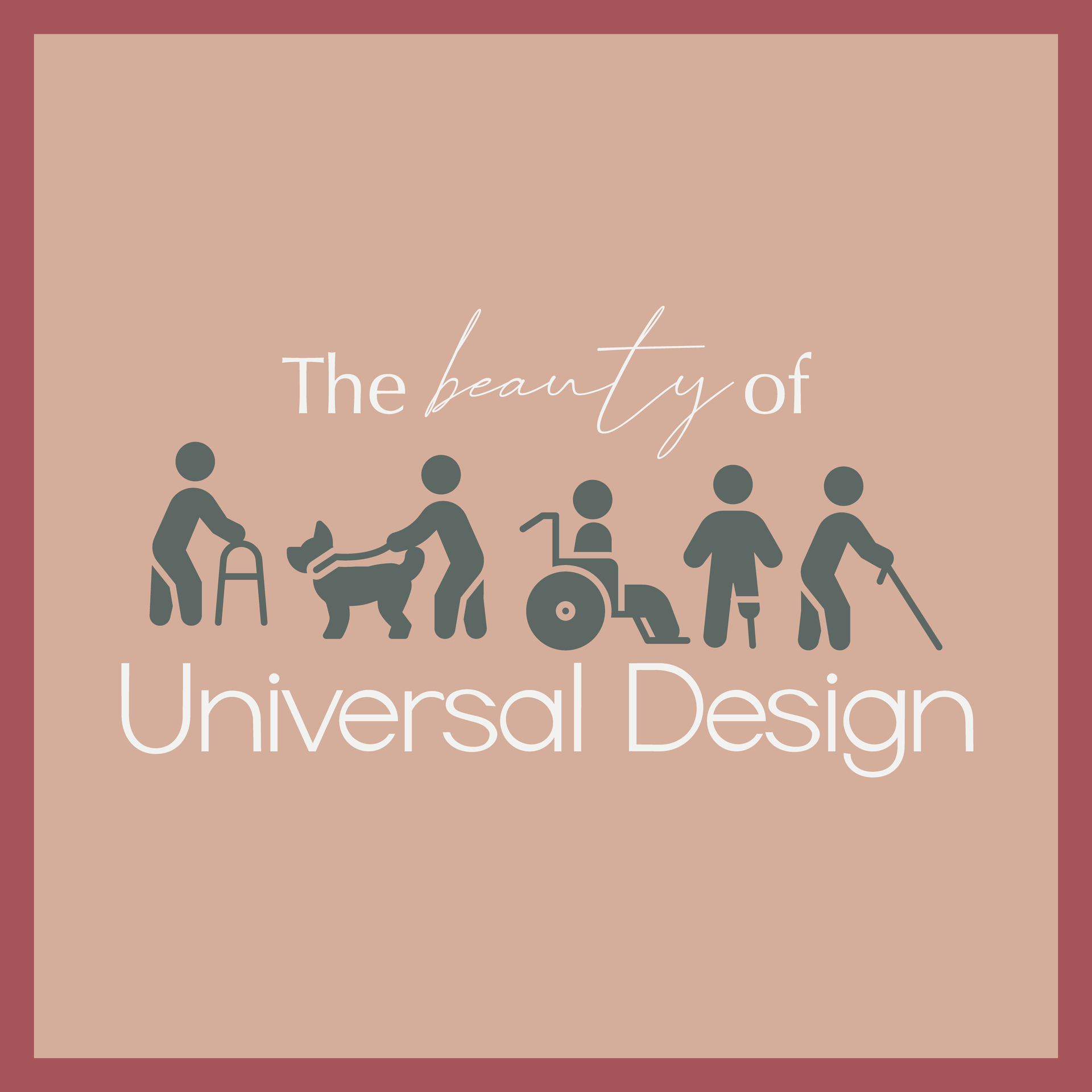 Welcome to the World of Universal Design