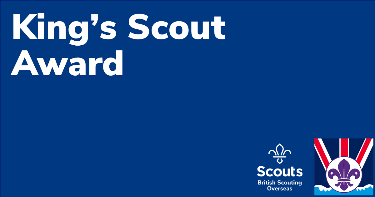 King's Scout Award | British Scouting Overseas