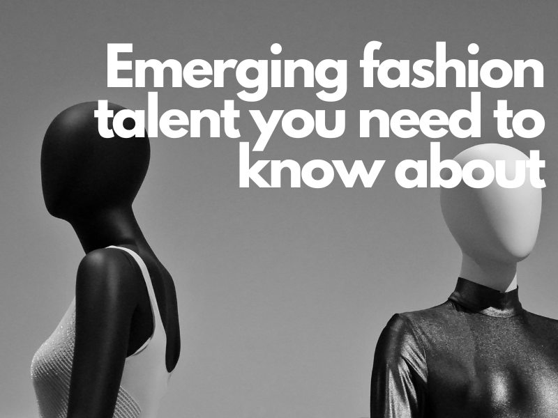 Emerging fashion designers you need to know about | Permanser Consulting