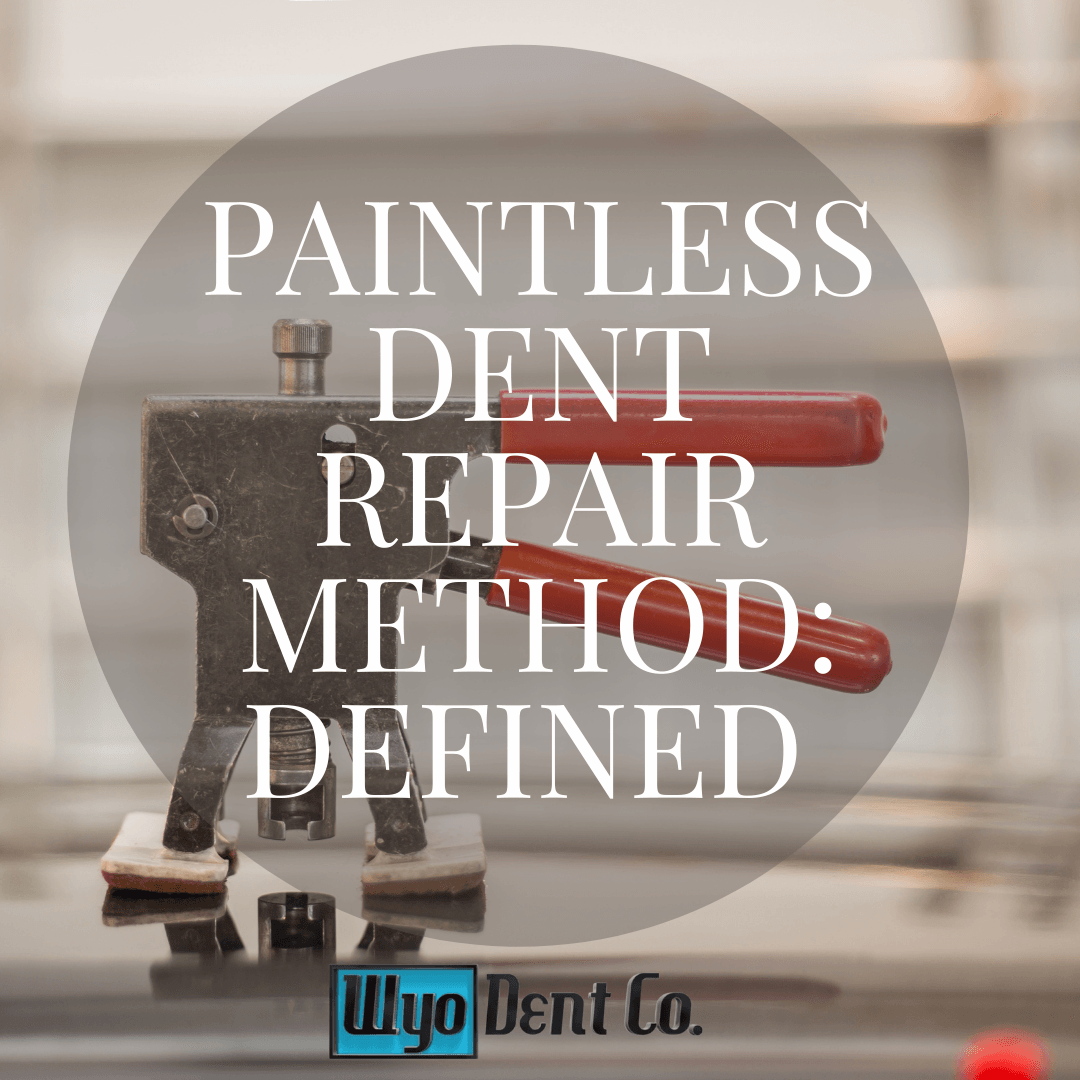 Paintless Dent Repair Method Defined
