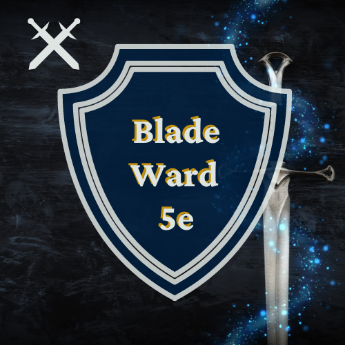 Blade Ward 5e - D&D 5th Edition Spell Book - Eternity TTRPG